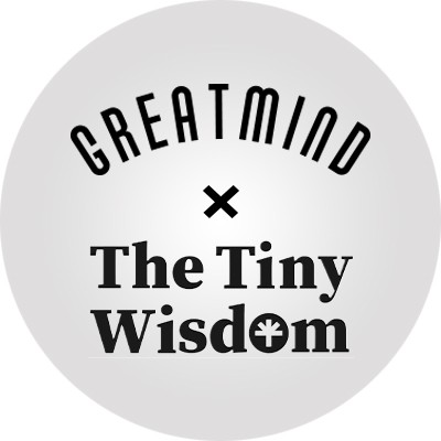 Greatmind x The Tiny Wisdom | Greatmind